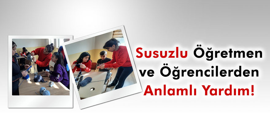 Susuzlu öğretmen ve öğrencilerde anlamı yardım
